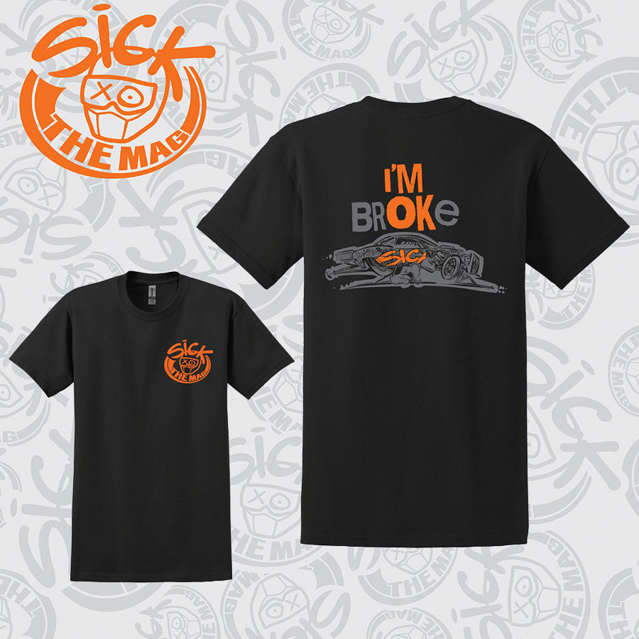 I'm Ok T-Shirt – Sick The Mag
